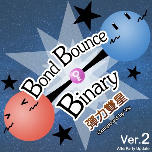 Stream Y. Xiang | Listen to Bond Bounce Binary OST Ver. 2 playlist online for free on SoundCloud