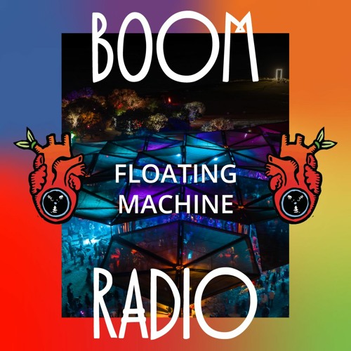 Stream Floating Machine - The Gardens - Boom Festival 2023 by Boom ...