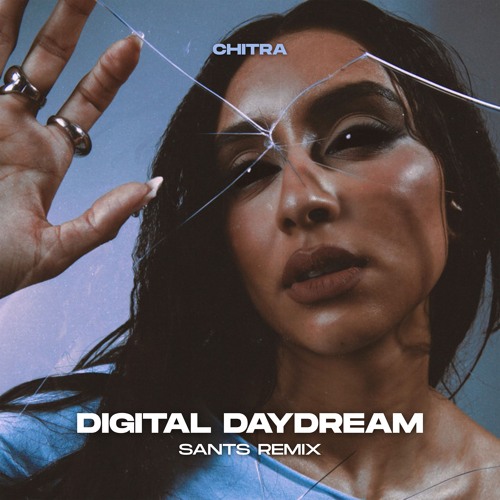 Stream Chitra - Digital Daydream (SANTS Remix) by SANTS | Listen online for free on SoundCloud