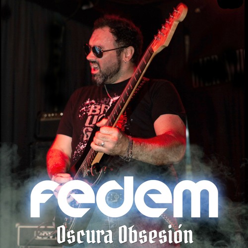 Stream Fedem | Listen to Oscura Obsesión (feat. Oscura Obsesion ...