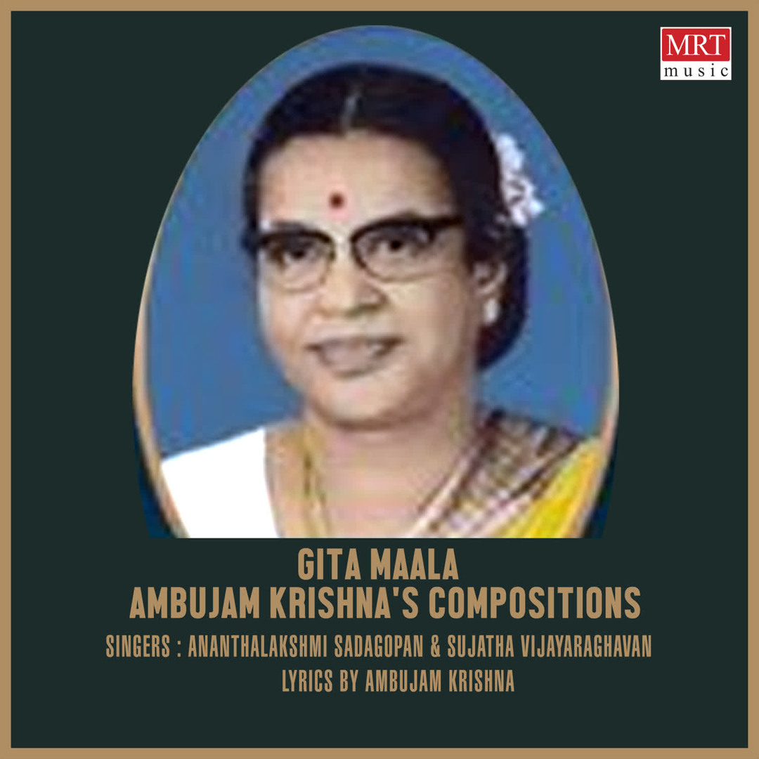Stream Ananthalakshmi Sadagopan | Listen to Gita Maala - Ambujam ...