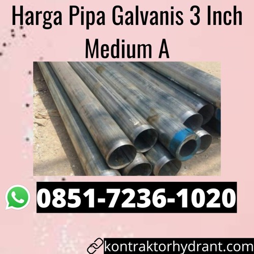 Listen to music albums featuring Harga Pipa Galvanis 3 Inch Medium A ...