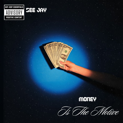 Stream See Jay - Money Is The Motive by See Jay | Listen online for ...