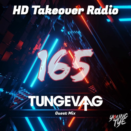 Young Tye & Tungevaag - HD Takeover Radio 165 2023-10-08
