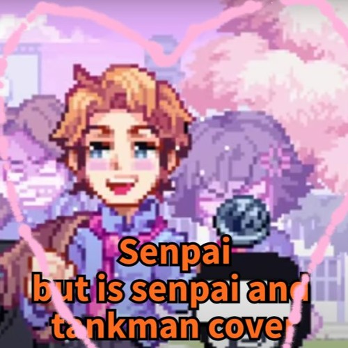 Stream Senpai And Tankman Song! Senpai But Is Senpai And Tankman ...