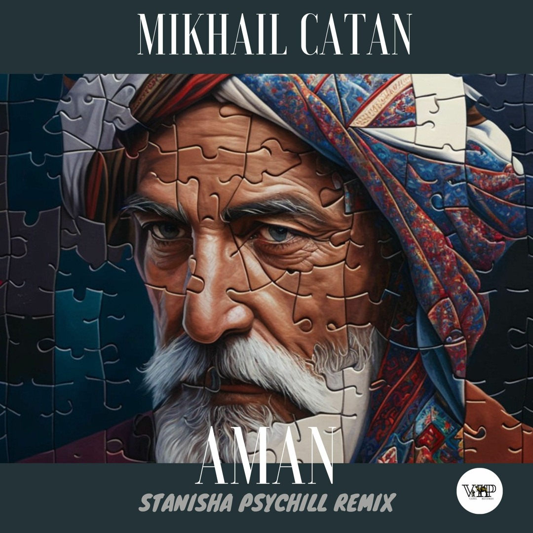 Stream Mikhail Catan - Aman ( Stanisha Psychill Remix) by 𝐂𝐚𝐦𝐞𝐥 𝐕𝐈𝐏 ...