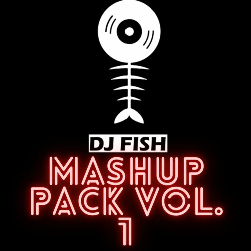 Stream DJ FISH Mashup Pack Vol.1 (COPYRIGHT FILTER) by DJ Fish | Listen ...