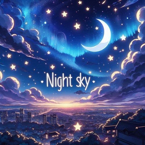 Stream Night Sky by Night Solution | Listen online for free on SoundCloud