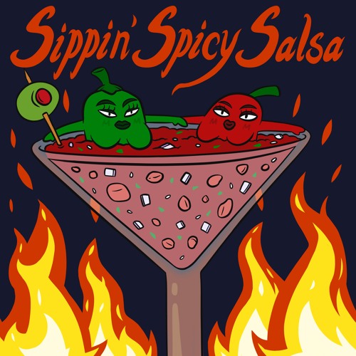 Stream Sippin' Spicy Salsa by shlorp_honeyfart | Listen online for free ...