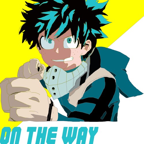 Stream On The Way (Deku Rap) by Knight Ninja H | Listen online for free ...