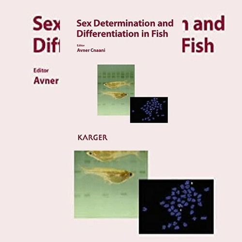 Stream PDF Sex Determination and Differentiation in Fish from ...