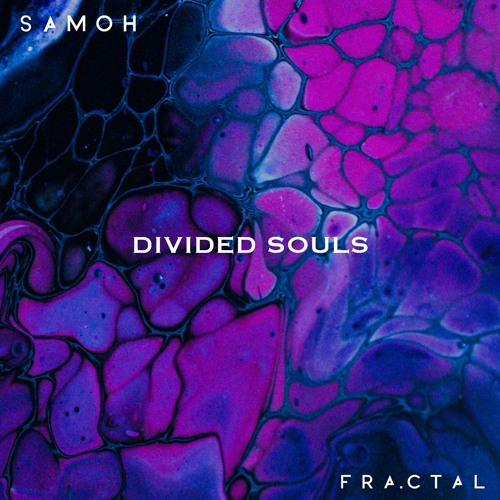 Stream SAMOH | Listen to SAMOH - DIVIDED SOULS - ALBUM playlist online ...