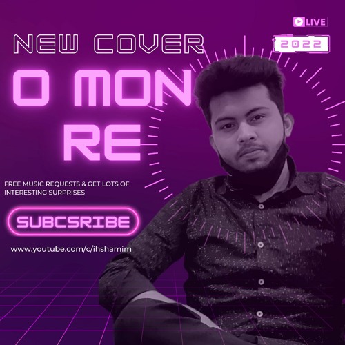 Stream O Mon Re (ও মন রে) _ IH Shamim _ Tanveer Evan _ Piran khan _ SVF ...