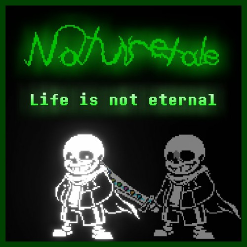 Stream [Underunion(naturetale)]Sans theme Life is not eternal by ぶどうﾁｬﾝ ...