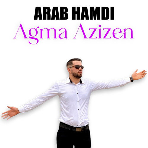 Stream Agma azizen by Arab Hamdi | Listen online for free on SoundCloud
