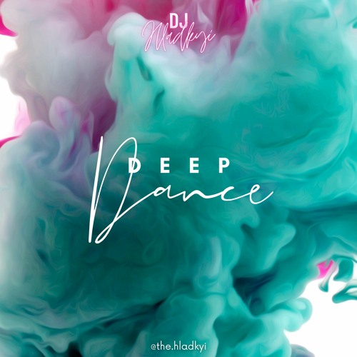 Stream Deep Dance Vol. 1 (2023-04-01) by DJ HLADKYI | Listen online for ...