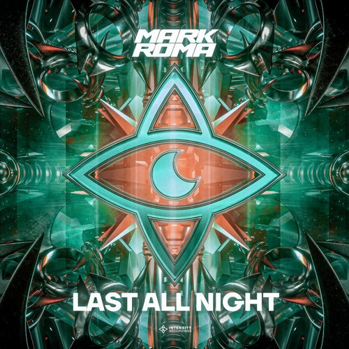 Stream Mark Roma - Last All Night by Intensity Recordings | Listen ...
