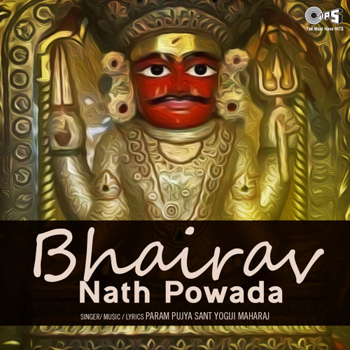 Stream Bhairav Nath Powada, Pt. 2 by Param Pujya Sant Yogiji Maharaj ...