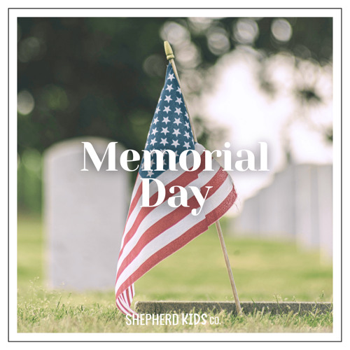 Stream Memorial Day by Shepherd Kids Co | Listen online for free on ...