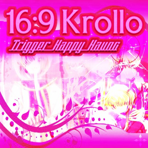 Stream 16:9 krollo - bad timing (killing harmony) by mika*mioda ...