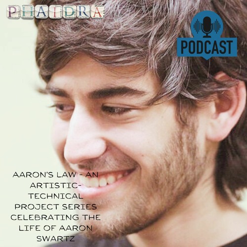 Stream Aaron’s Law - An artistic-technical project series celebrating ...