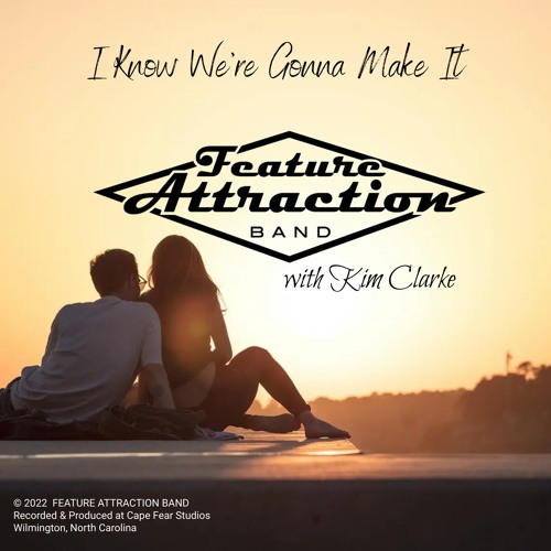 Stream I Know We're Gonna Make It by Feature Attraction Band (FAB ...