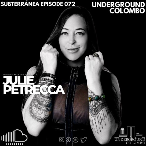 Stream Subterranea Episode 072 – Julie Petrecca by Underground Colombo ...