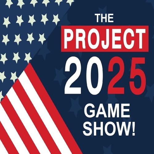 Stream episode The Project 2025 Game Show! (CBP-80) by WXRW ...