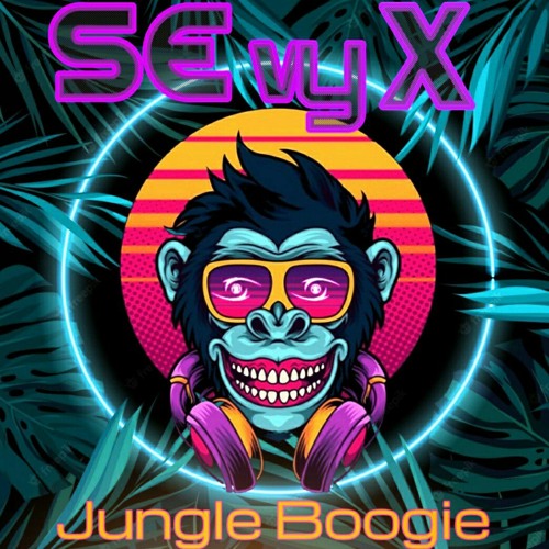 Stream SEvyX - Jungle Boogie (Snipped) by SEvyX | Listen online for free on SoundCloud