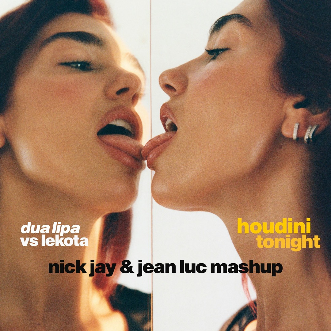 Stream Dua Lipa Vs Lekota - Houdini Tonight (Nick Jay & Jean Luc Mashup) [FREE DL] by Nick Jay ...