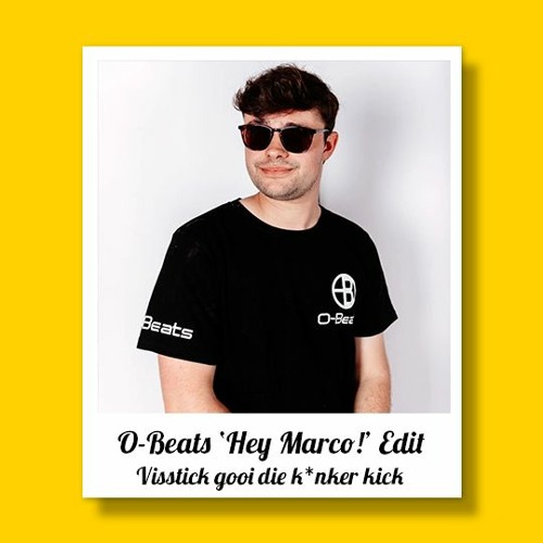 Stream Visstick Gooi Die K*nker Kick (O - Beats 'Hey Marco!' Short Edit ...