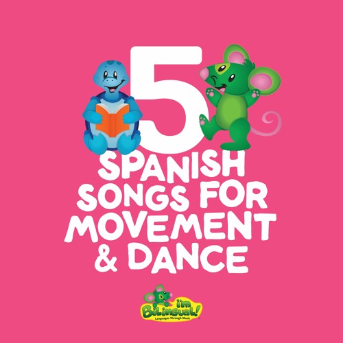 Stream I'm Bilingual | Listen to 5 Spanish Children's Songs for ...