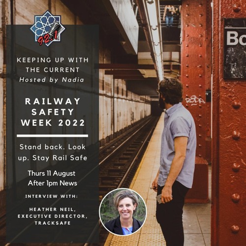 Stream Rail Safety Week 2022 - Interview With Heather Neil TrackSAFE by ...