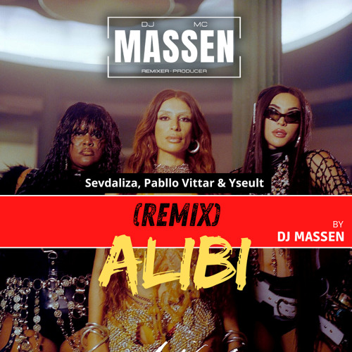 Stream ALIBI 🖤🥀 - SEVDALIZA FT. PABLLO VITTAR & YSEULT (REMIX DJ MASSEN ...