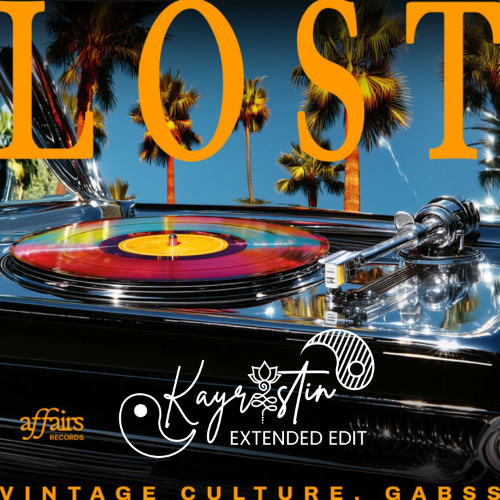 Stream Vintage Culture & Gabss - Lost (KAYRISTIN Extended Edit) by ...