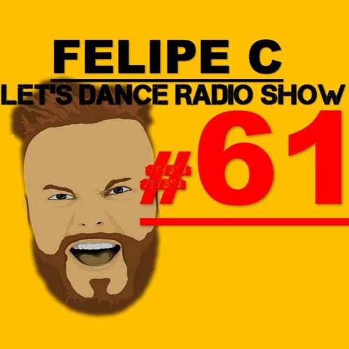 Felipe C - Let's Dance Radio Show #61 2023-01-18