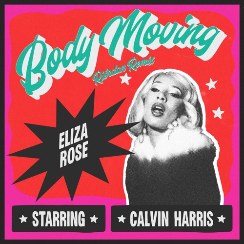 Stream Body Moving (Riordan Remix) by Eliza Rose | Listen online for ...