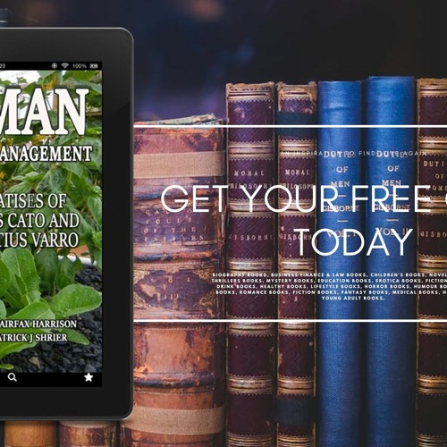 Stream Roman Farm Management, The Treatises Of M. Porcius Cato And M ...