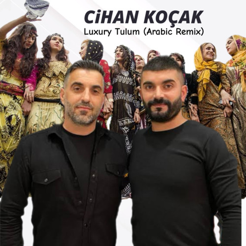 Stream Luxury Tulum (Arabic Remix) by Cihan Koçak | Listen online for ...