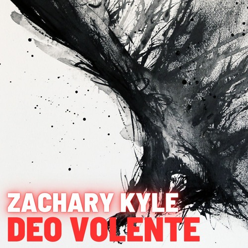 Stream Deo Volente by Zachary Kyle | Listen online for free on SoundCloud