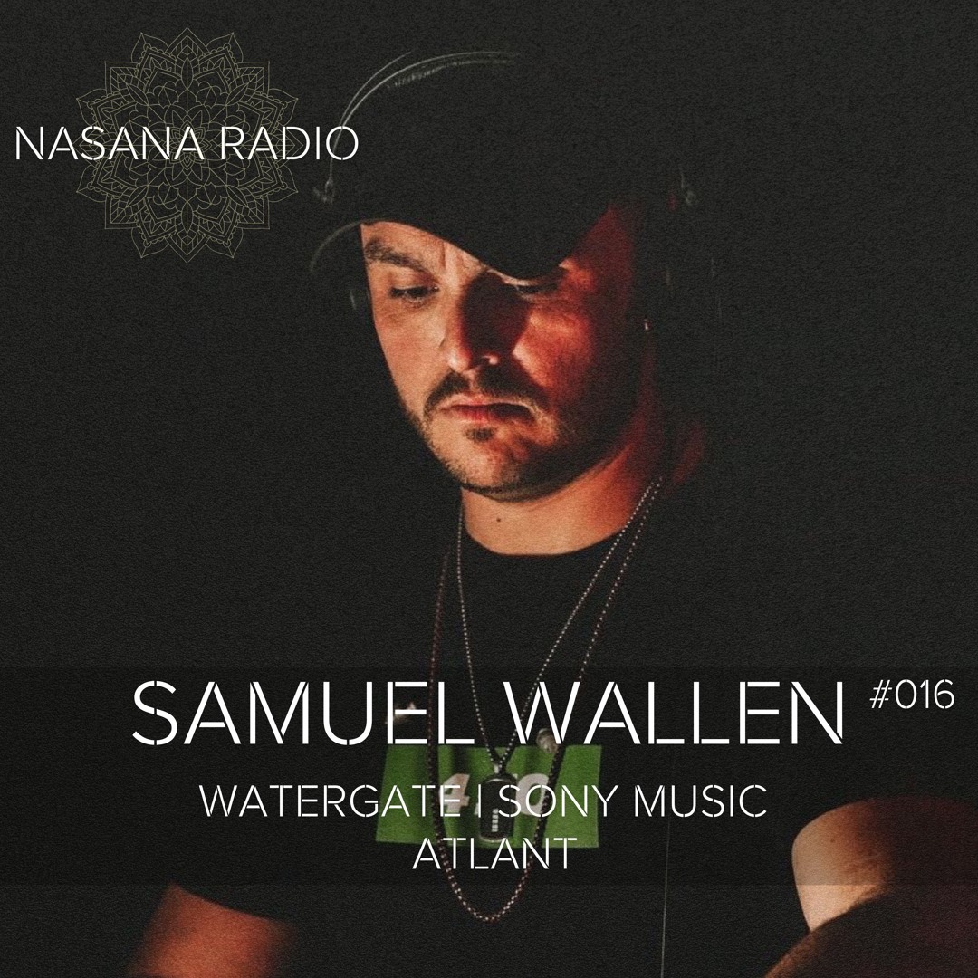 Stream Nasana Radio 016 (Ft. Samuel Wallen) by Nasana Records | Listen ...
