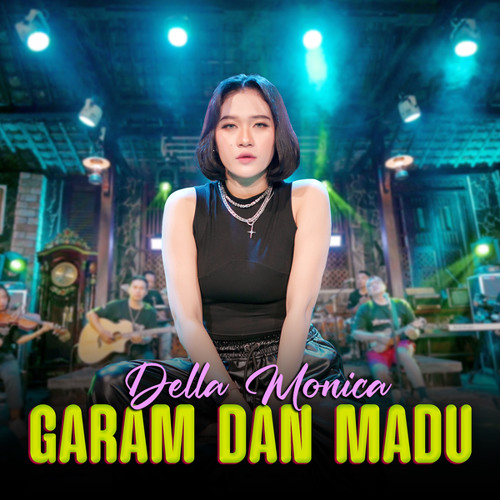 Stream Garam Dan Madu by Della Monica | Listen online for free on SoundCloud