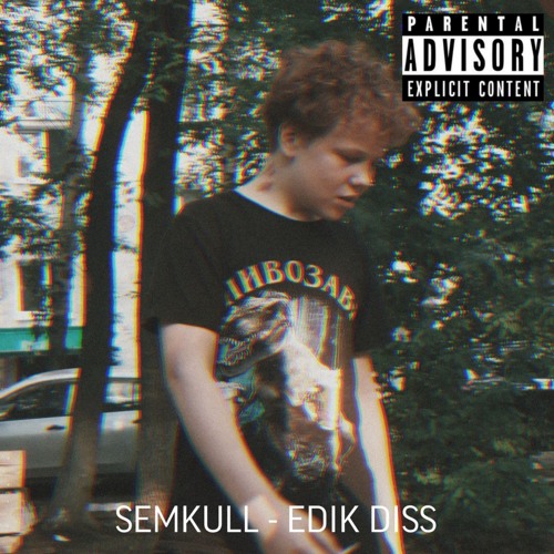 Stream Edik Diss by SEMKULL | Listen online for free on SoundCloud