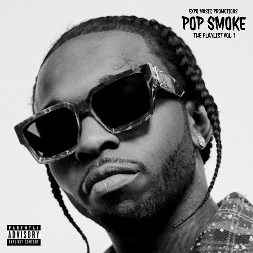 Stream Expo Music Promotions | Listen to The Pop Smoke Playlist ...