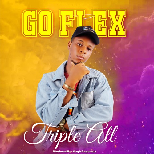 Stream Go Flex by Triple Atl | Listen online for free on SoundCloud