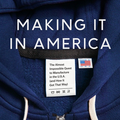 Stream 'Making It in America' Author Rachel Slade on Why American ...