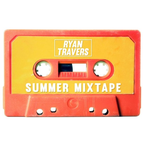 Stream Summer Mixtape by Ryan Travers | Listen online for free on ...