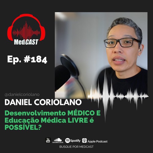 Stream MEDCAST #184 - Desenvolvimento Médico LIVRE é possível? #IDOMED by MedCast com Daniel ...
