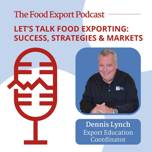 Stream episode Let's Talk Food Exporting: Success, Strategies, and Markets by Food Export ...