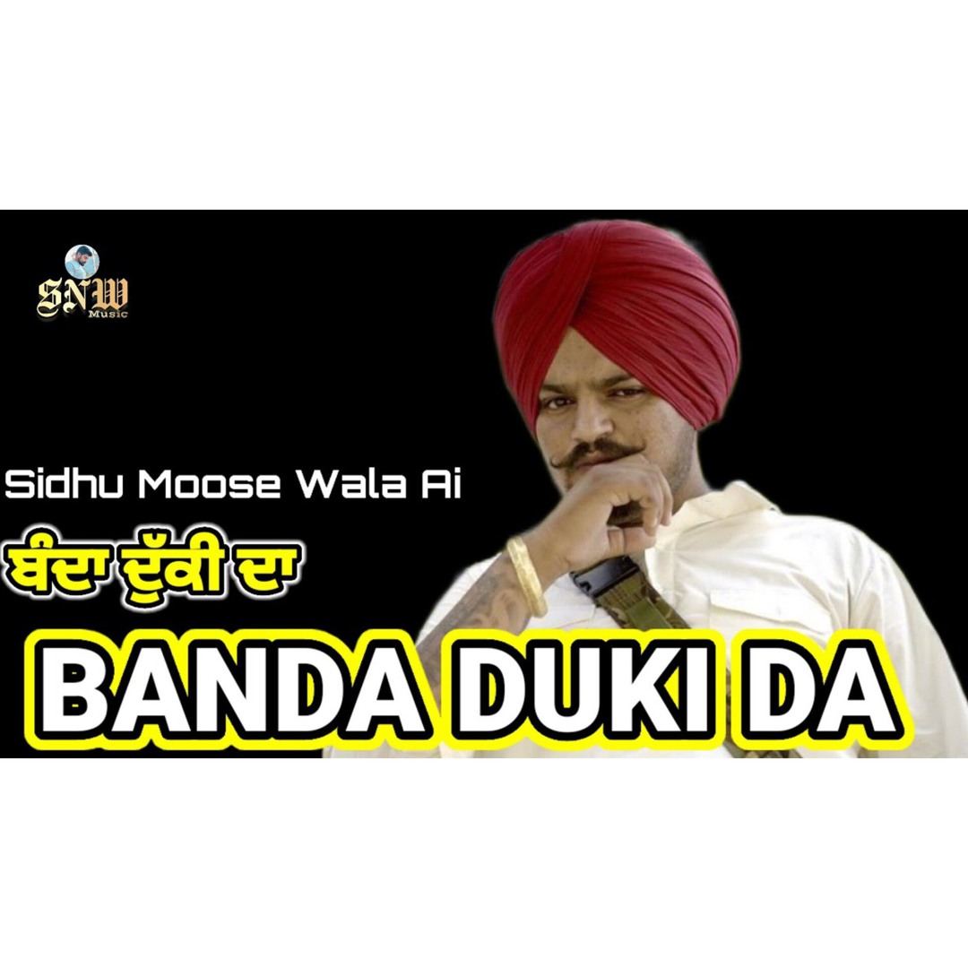 Stream BANDA DUKI DA Sidhu Moosewala Ai Songs | Sidhu Moose Wala New ...